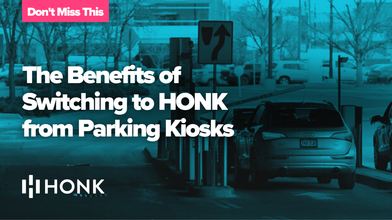 The Benefits of Switching to HONK from Parking Kiosks